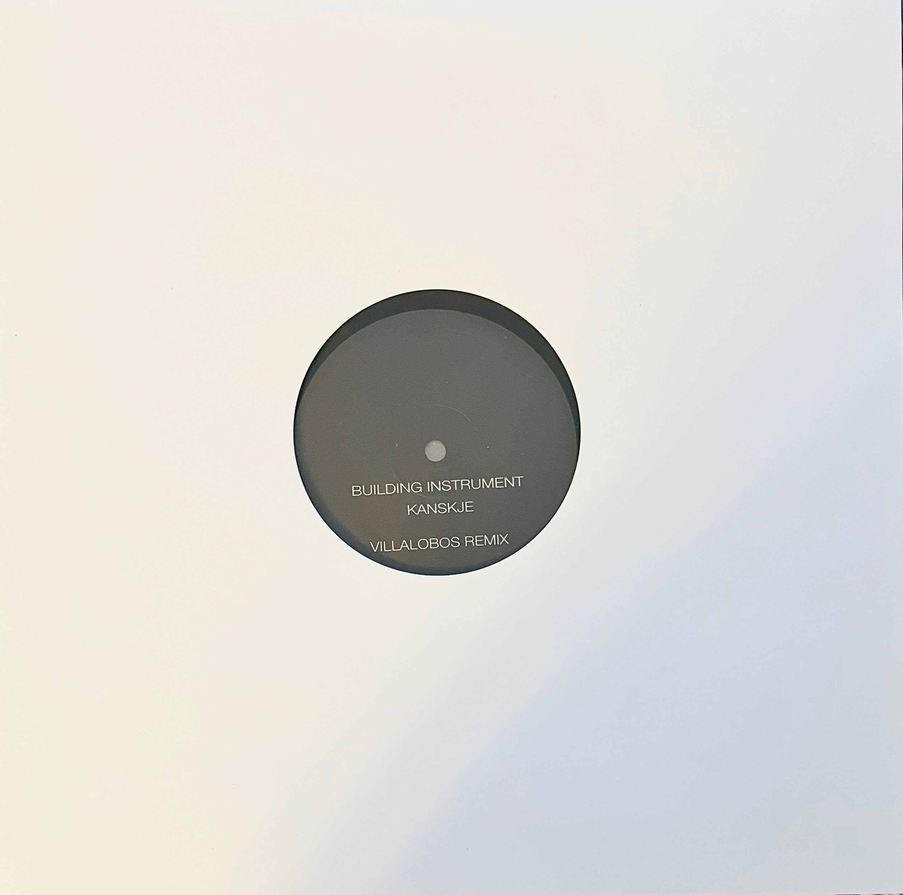 Building Instrument | Kanskje Villalobos Remix – vinylunderground.co.uk