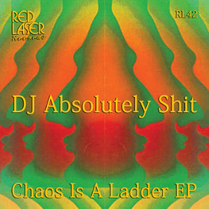 DJ Absolutely Shit | Chaos Is A Ladder – vinylunderground.co.uk